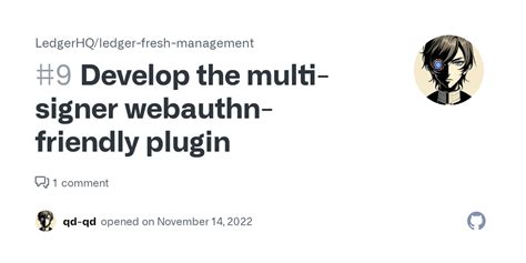 Develop The Multi Signer Webauthn Friendly Plugin Issue LedgerHQ Ledger Fresh Management
