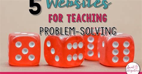 5 Websites For Teaching Problem Solving Classroom Tested Resources