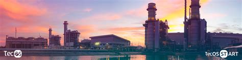 Tecnatom Supports Combined Cycle Plants Flexibility With The Start Up Monitoring Solution Tecos