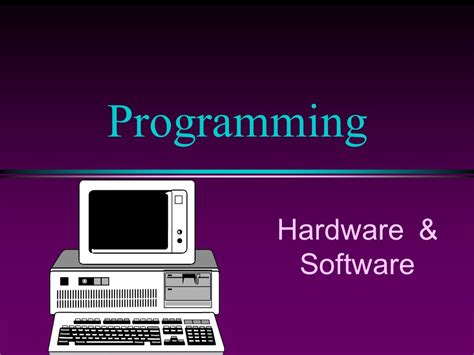 Hardware And Software Programming Comp102 Prog Fundamentals I Software
