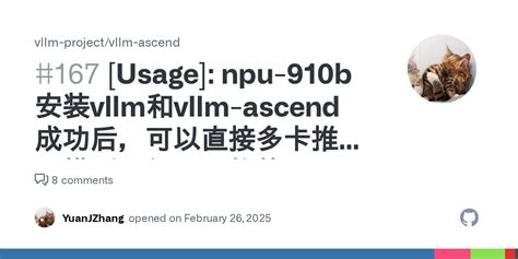 Usage Npu 910b 安装vllm和vllm Ascend成功后，可以直接多卡推理模型，但是不能使用online Serving