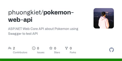GitHub Phuongkiet Pokemon Web Api ASP NET Web Core API About Pokemon Using Swagger To Test API