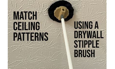 How To Use A Drywall Stipple Brush To Match Ceiling Patterns Lobo