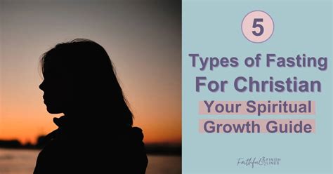 5 Types Of Fasting For Christian—your Spiritual Growth Guide