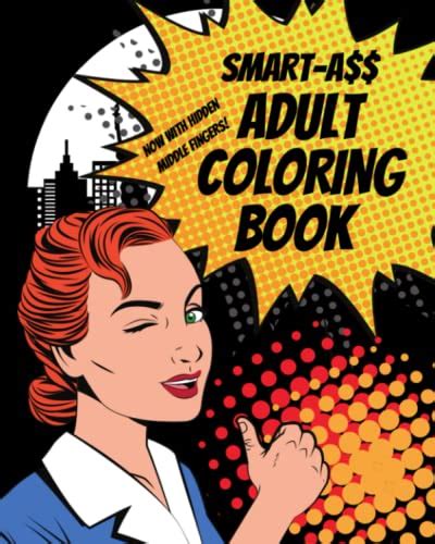 Smart Ass Adult Coloring Book Now With Hidden Middle Fingers By Anna