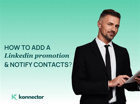 How To Add A Promotion On Linkedin And Notify Contacts Konnector