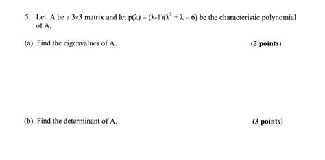 Solved Let A Be A 3 Times 3 Matrix And Let P Lambda