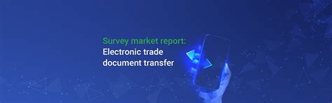 Market Report Industry Blindspots Blocking Adoption Of Digital Trade