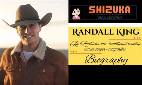 Randall King Age Songs Tour Tickets Net Worth Girlfriend And More