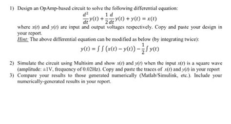 Solved 1 Design An Opamp Based Circuit To Solve The