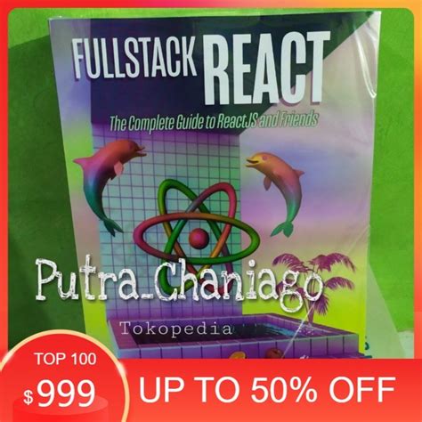 Jual Fullstack React The Complete Guide To Reactjs And Friends Shopee
