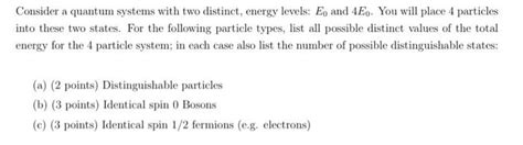 Solved Consider A Quantum Systems With Two Distinct Energy Chegg