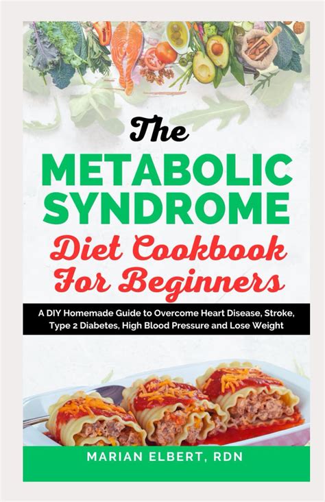 The Metabolic Syndrome Diet Cookbook For Beginners A Diy