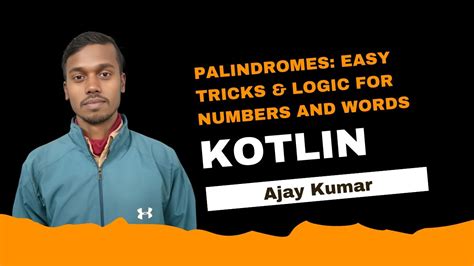 Kotlin - Mastering Palindrome Logic : A Comprehensive Guide By Ajay ...