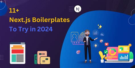 11 best next js boilerplates and starter kit for 2024