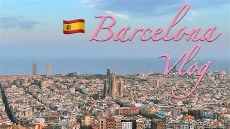 🇪🇸바르셀로나 브이로그ㅣ내 인생 여행지는 스페인💗가우디투어🏗️사그라다 파밀리아and카사바트요and카사밀라🫧세르코텔 로세욘🍾꿀대구 비니투스 시우다드 콘달🍯벙커 야경🌇 Youtube