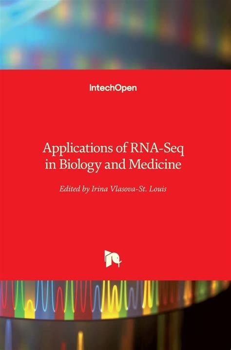 Applications Of Rna Seq In Biology And Medicine 9781839626869 Vlasova St Louis Irina