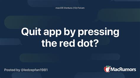 Quit App By Pressing The Red Dot Macrumors Forums