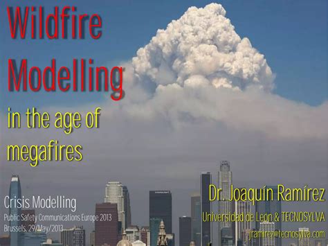 Wildfire Modelling In The Age Of Megafires Ppt
