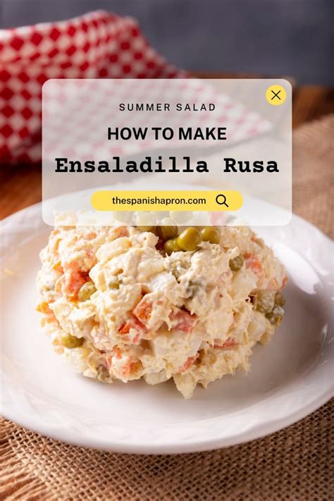 5 Secrets To The Best Ensaladilla Rusa Recipe The Spanish Apron Recipe In 2025 Summer