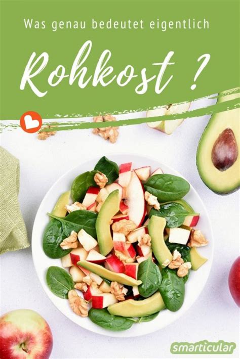 Rohkost Was Ist Das Die Bedeutung Der Rohkost Richtungen