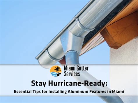 Stay Hurricane Ready Essential Tips For Installing Aluminum Features