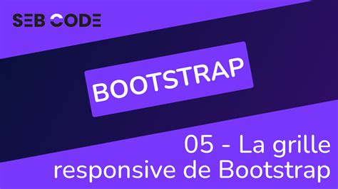 Tutoriel Bootstrap La Grille Responsive Design De Bootstrap