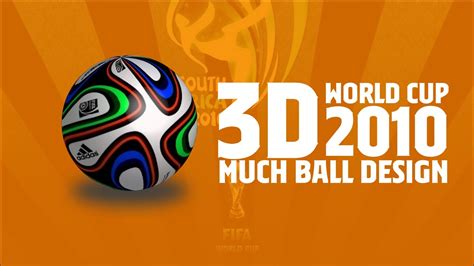 3d World Cup 2010 Much Ball Design Tutorial Adobe Illustrator Youtube