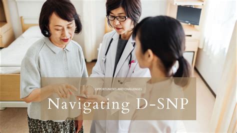 Opportunity And Challenges Presented By D Snp