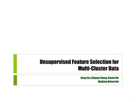 PPT Unsupervised Feature Selection For Multi Cluster Data PowerPoint Presentation ID