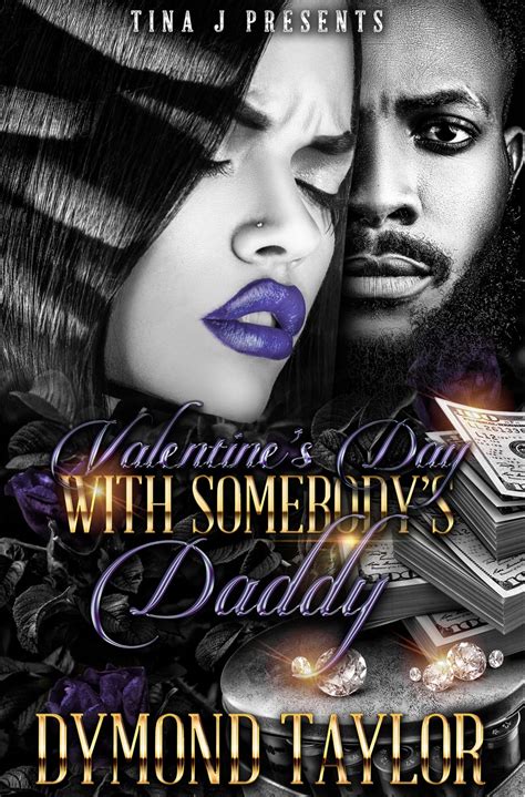 Valentines Day With Somebodys Daddy By Dymond Taylor Goodreads