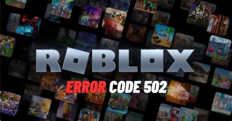 Roblox Error Code 502 [how To Fix 2024] Viraltalky