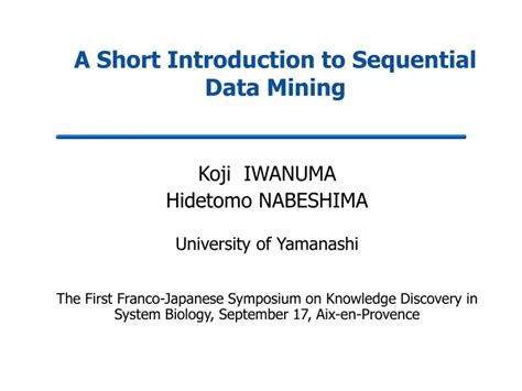 Ppt A Short Introduction To Sequential Data Mining Powerpoint