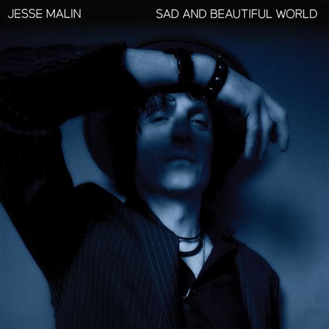Sad And Beautiful World Jesse Malin Jesse Malin