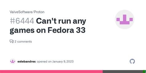 Cant Run Any Games On Fedora 33 · Issue 6444 · Valvesoftwareproton