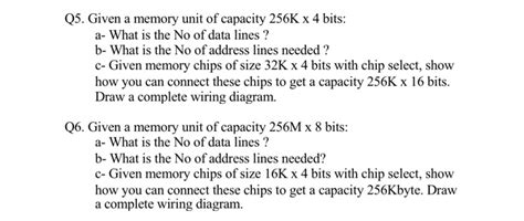 solved q5 given a memory unit of capacity 256k x 4 bits a
