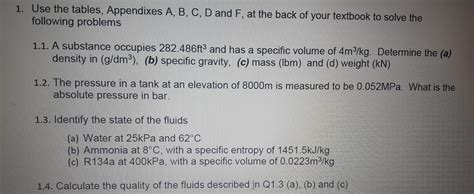 solved 1 use the tables appendixes a b c d and f at