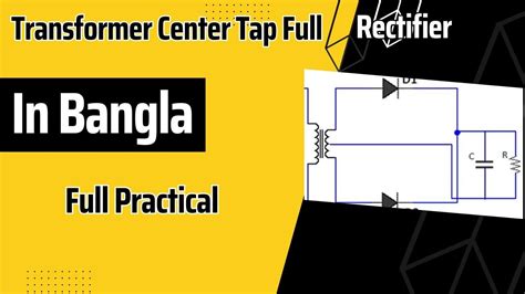 Transformer Center Tap Full Rectifier Circuit