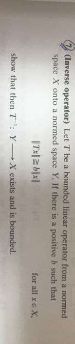 solved inverse operator let t be a bounded linear operator