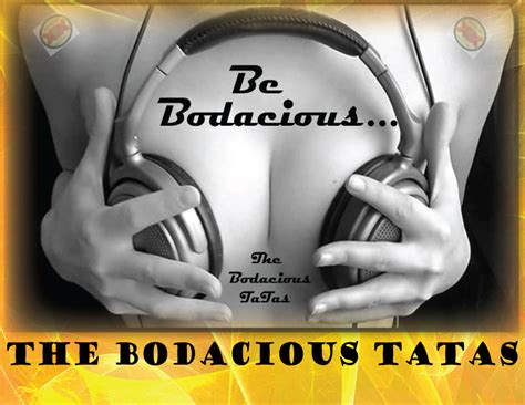 The Bodacious Tatas