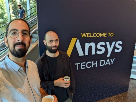Amir Eliad On Linkedin Thank You Ansys Team For Another Tech Day I