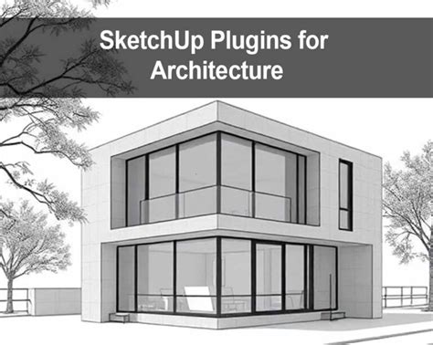 Best SketchUp Plugins For Architecture Boost Your Workflow Like A Pro