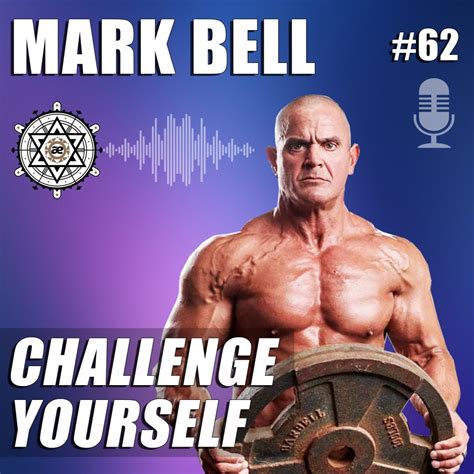 Challenge Yourself With Mark Bell Ep62 We The æther Podcast