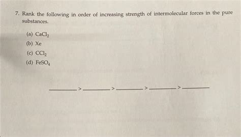 Solved 7. Rank the following in order of increasing strength | Chegg.com