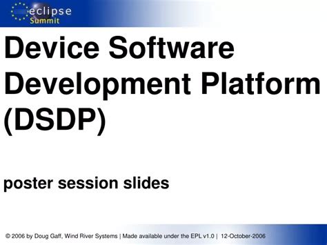 Ppt Device Software Development Platform Dsdp Poster Session Slides