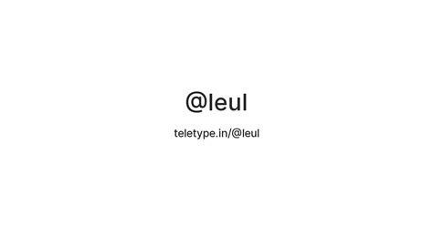 Leul — Teletype