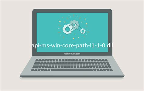 Api Ms Win Core Path L1 1 0dll 問題の修復とダウンロード Winpcware