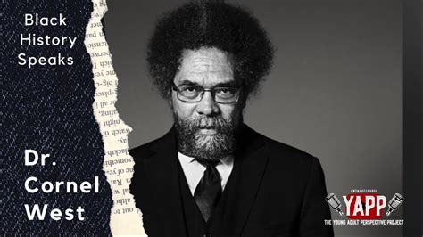 Black History Speaks Dr Cornel West Youtube