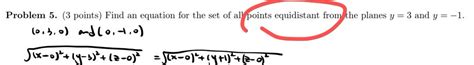 Solved Problem 5 3 ﻿points ﻿find An Equation For The Set