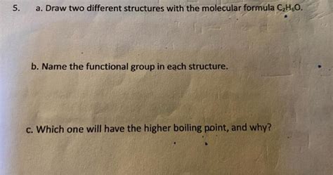 Solved 5 A Draw Two Different Structures With The Chegg Com